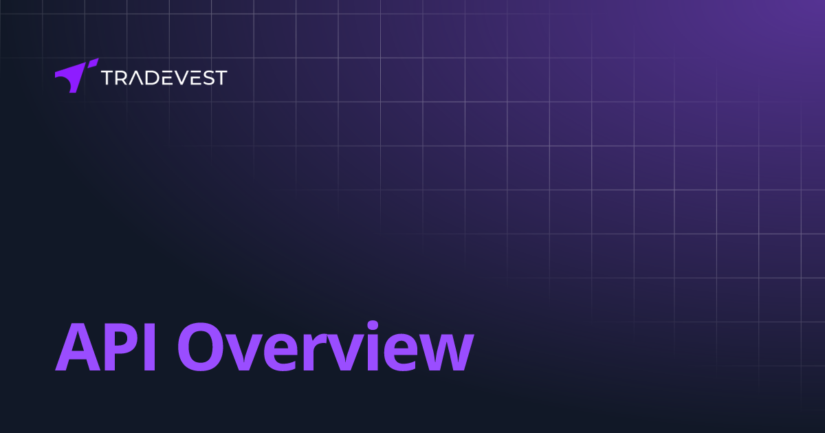 API Overview | Tradevest