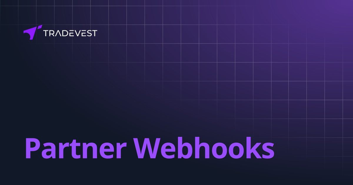Partner Webhooks | Tradevest