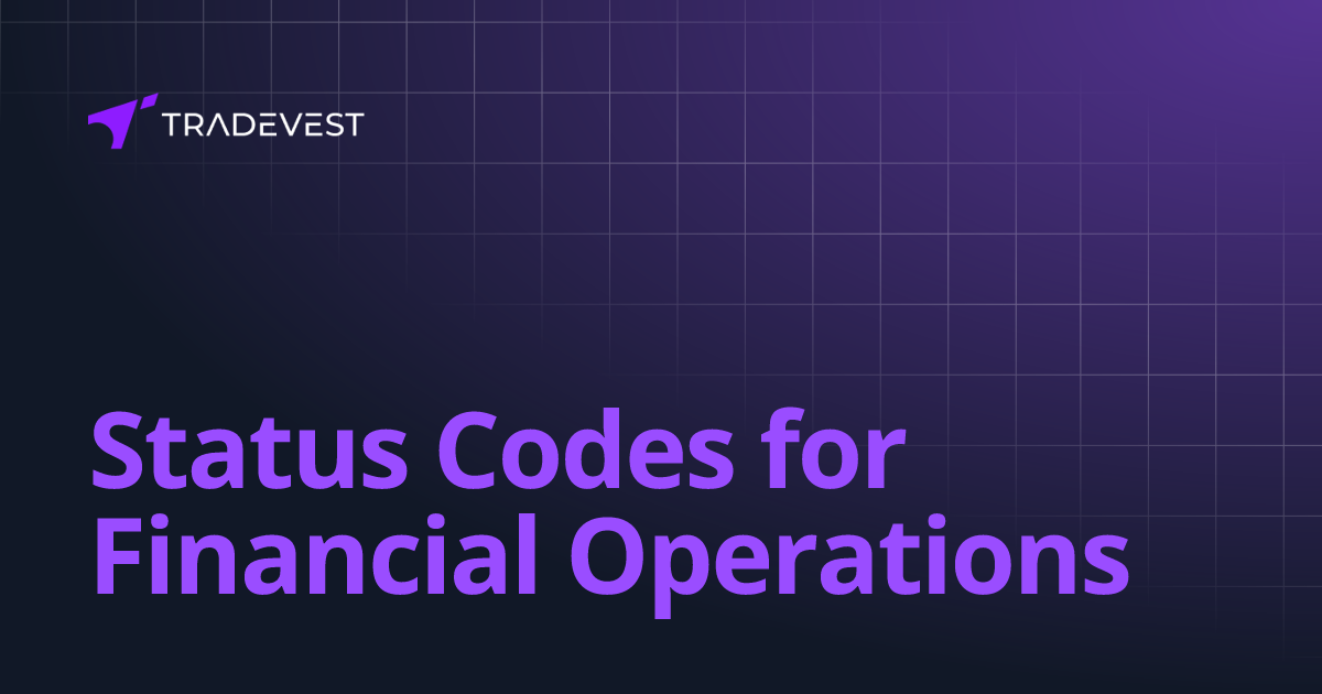Status Codes for Financial Operations | Tradevest